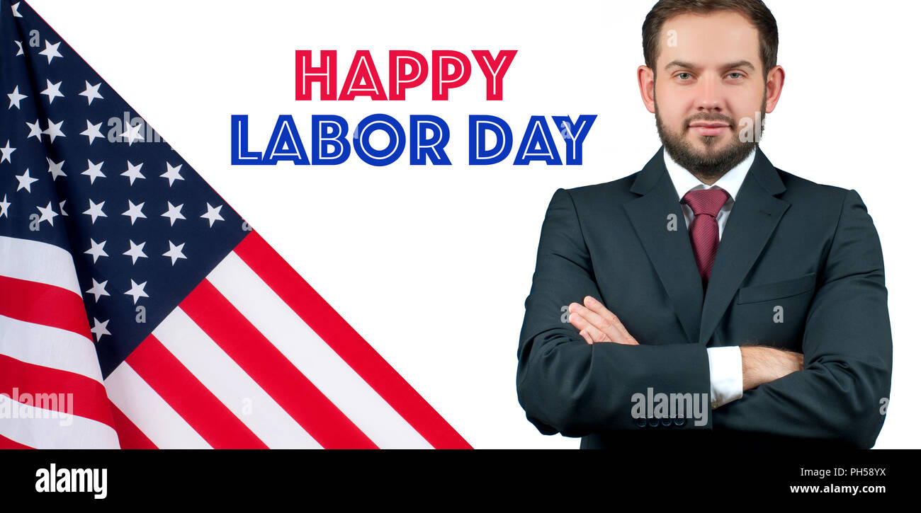 Happy Labor Day. USA flag. Business man in suit standing with crossed ...