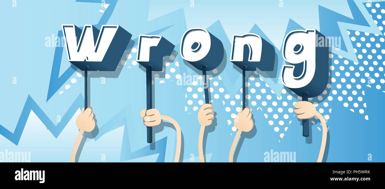 Diverse hands holding letters of the alphabet created the word Wrong ...
