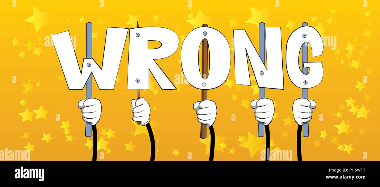 Diverse hands holding letters of the alphabet created the word Wrong. Vector illustration Stock ...