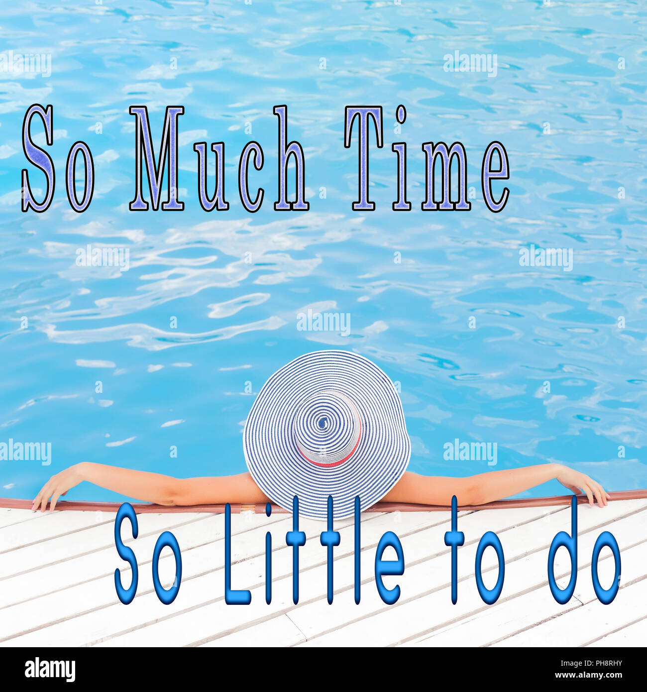 Digitally enhanced image of the humourous text So much time, So little ...