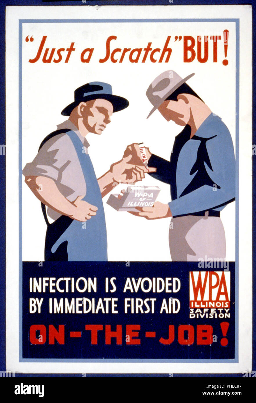 Poster for Illinois WPA Safety Division promoting immediate treatment ...