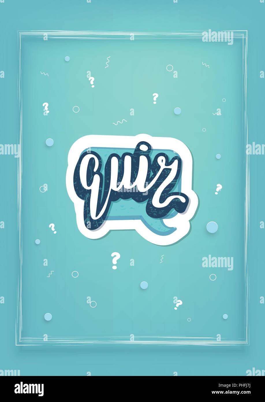 Quiz sticker. Handwritten lettering with speech bubble and frame ...