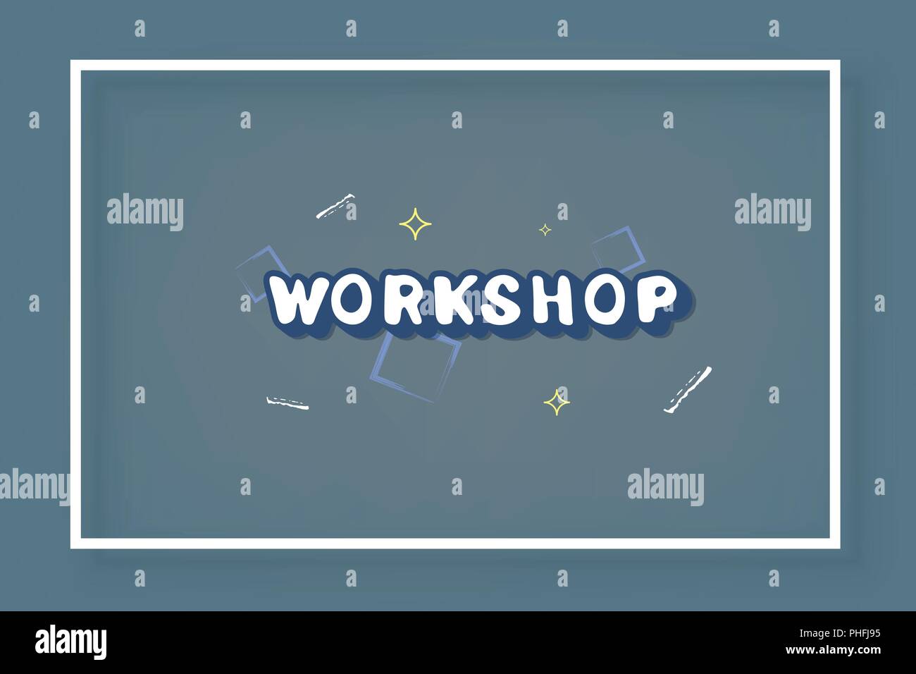 Workshop announcement composition. Template with handwritten lettering ...