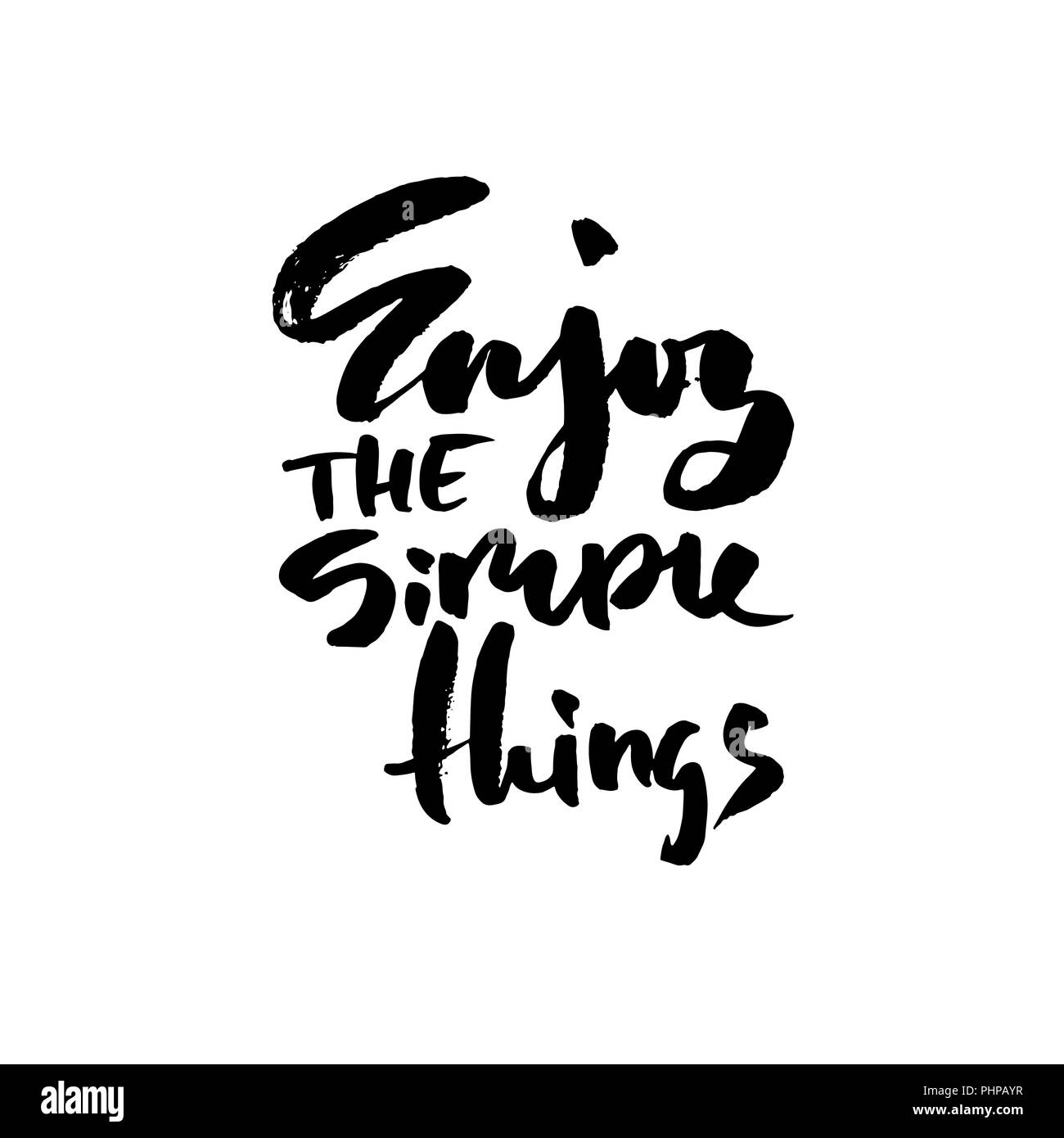 Enjoy the simple things. Hand drawn modern brush lettering. Typography ...