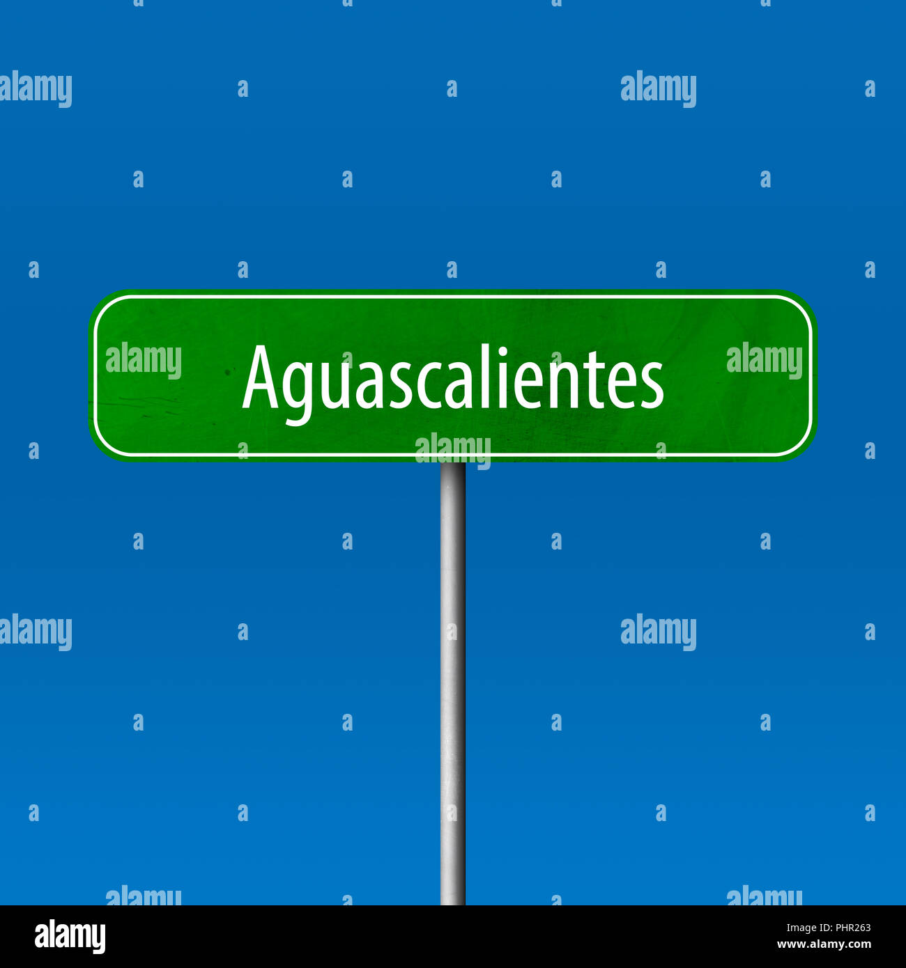 Aguascalientes - town sign, place name sign Stock Photo - Alamy