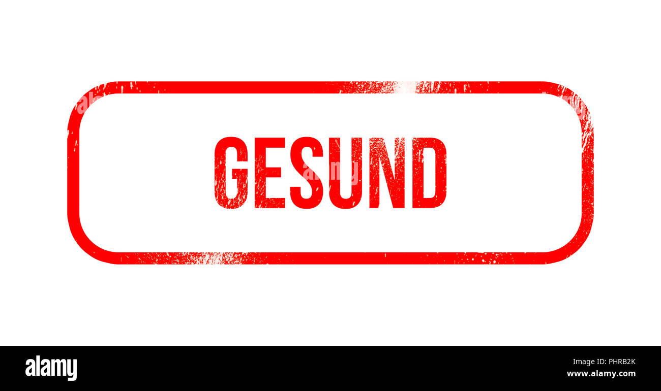 Gesund - red grunge rubber, stamp Stock Photo - Alamy