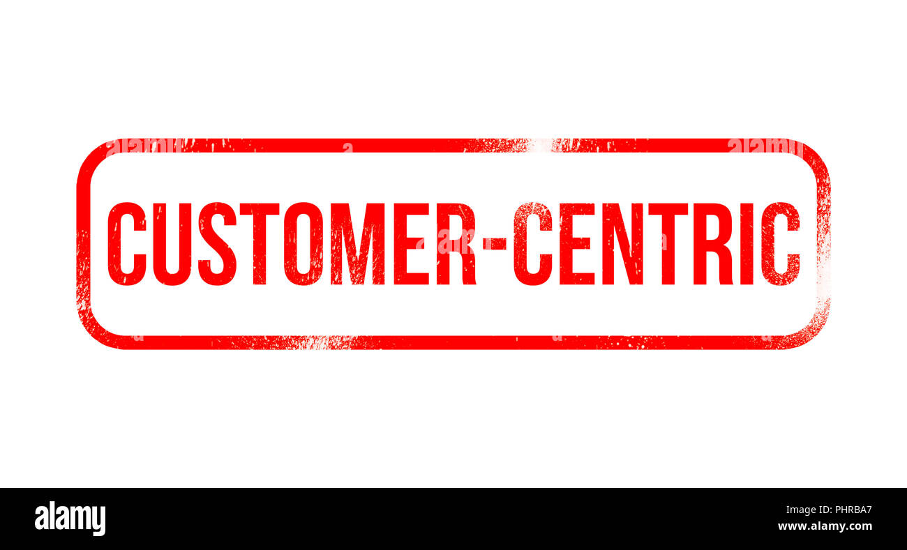 Customer-centric - red grunge rubber, stamp Stock Photo - Alamy