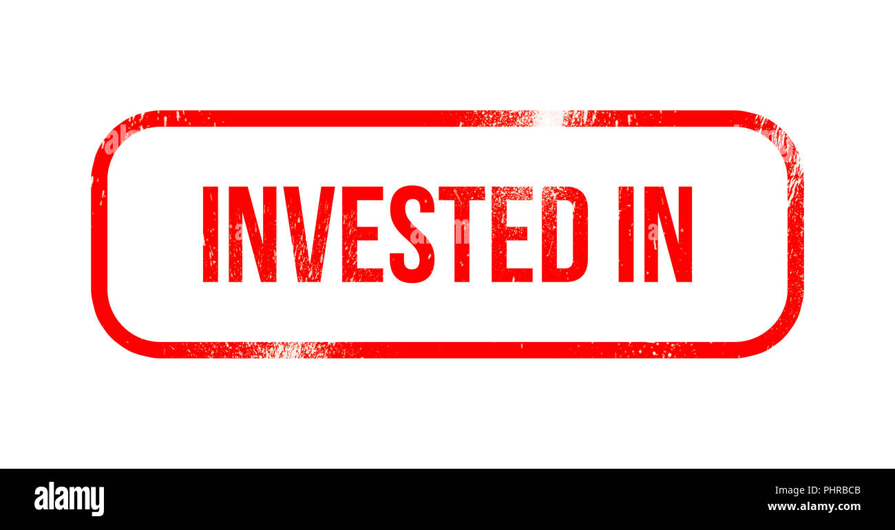 Invested in - red grunge rubber, stamp Stock Photo - Alamy