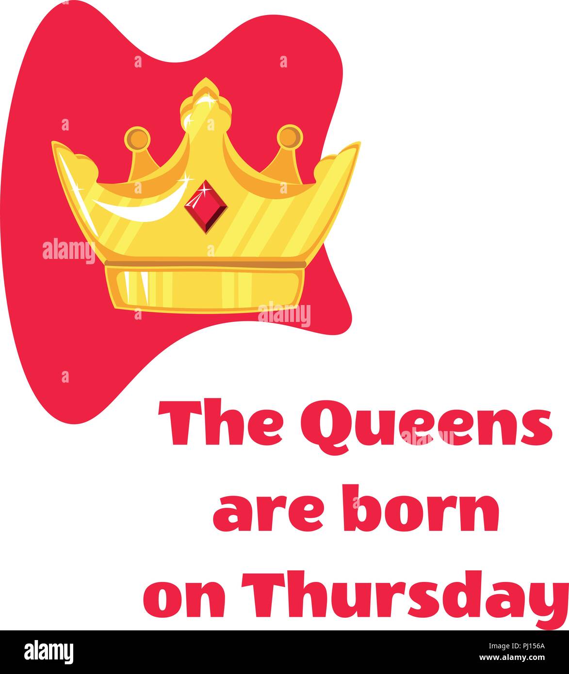 Vector illustration. Queens inscription are born on and crown on ...