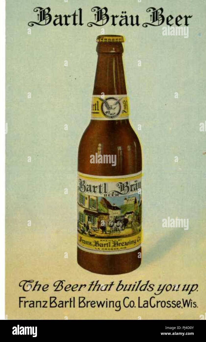 Bartl Brau Beer, The Beer that builds you up, Franz Bartl Brewing Co ...