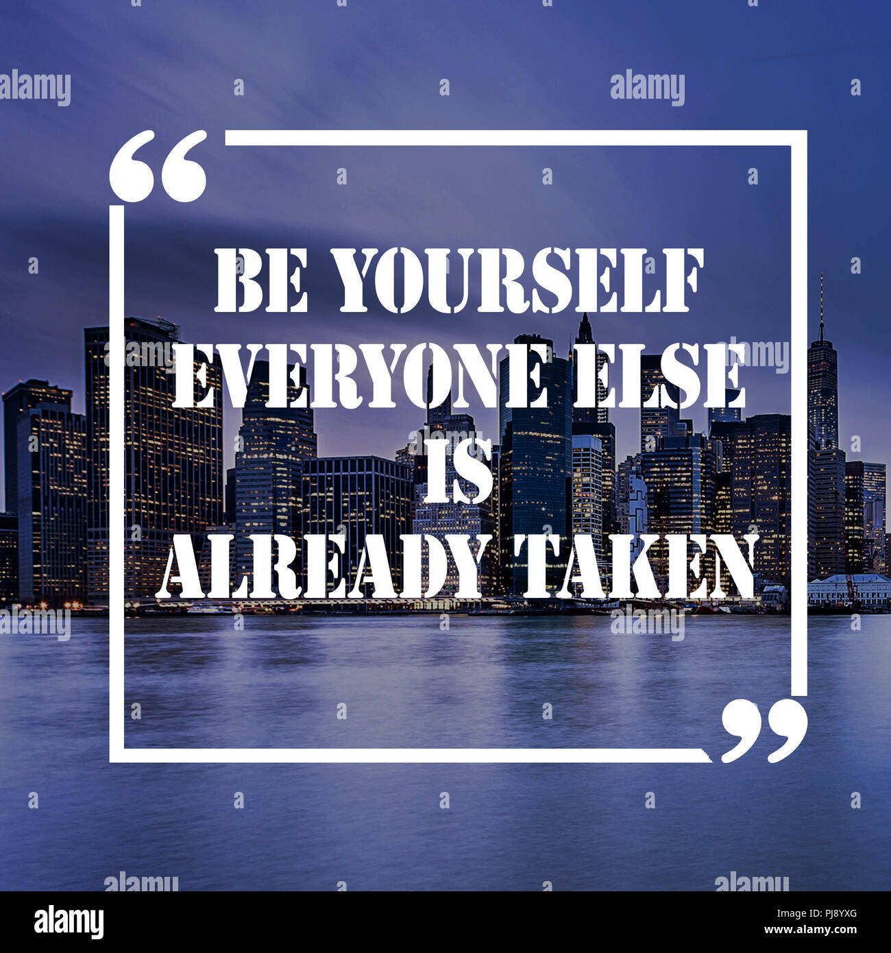 Be yourself everyone else is taken hi-res stock photography and images ...