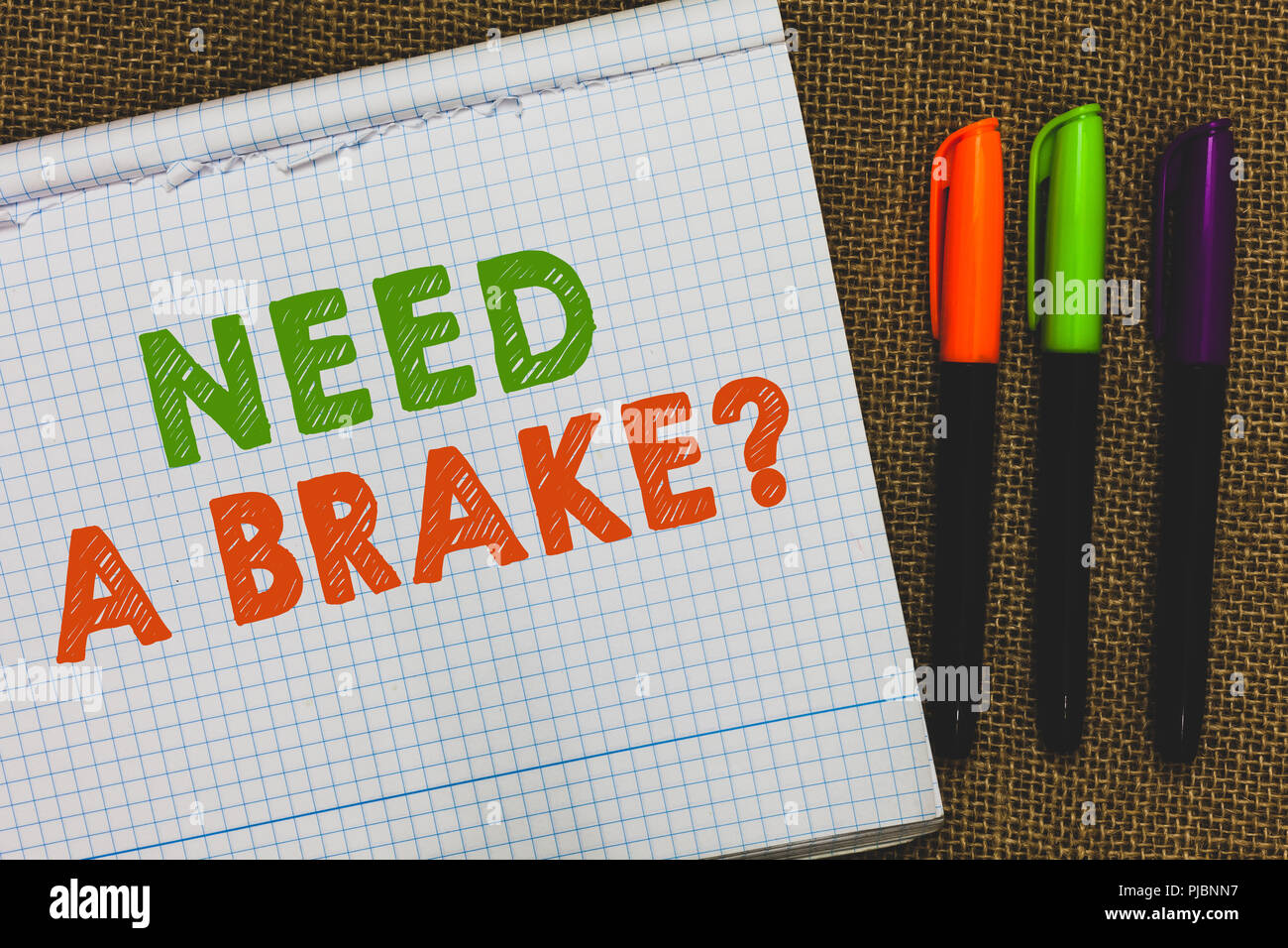 Conceptual hand writing showing Need A Brake question. Business photo ... Conceptual hand writing showing Need A Brake question. Business photo ...