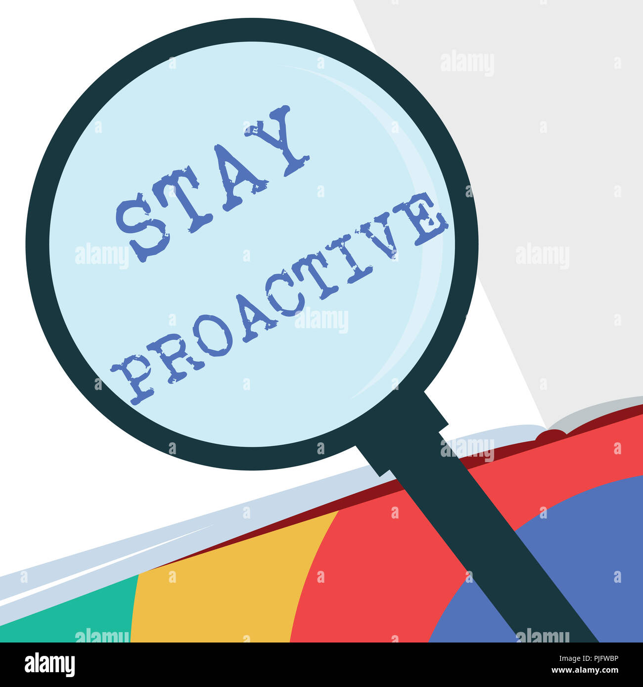 Text sign showing Stay Proactive. Conceptual photo Taking own decision ...