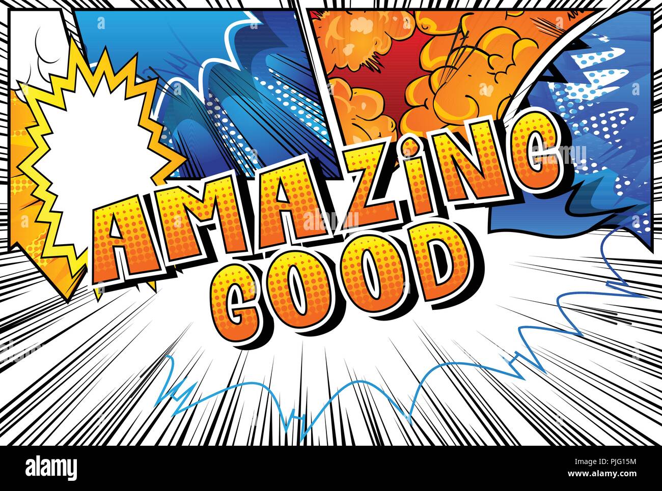 Amazing Good - Vector illustrated comic book style phrase Stock Vector ...