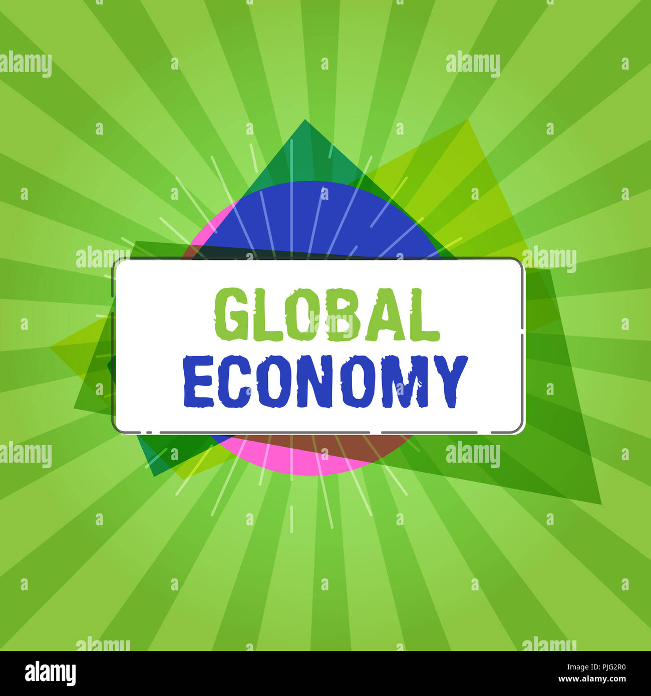 Handwriting text writing Global Economy. Concept meaning System of industry and trade around the ...