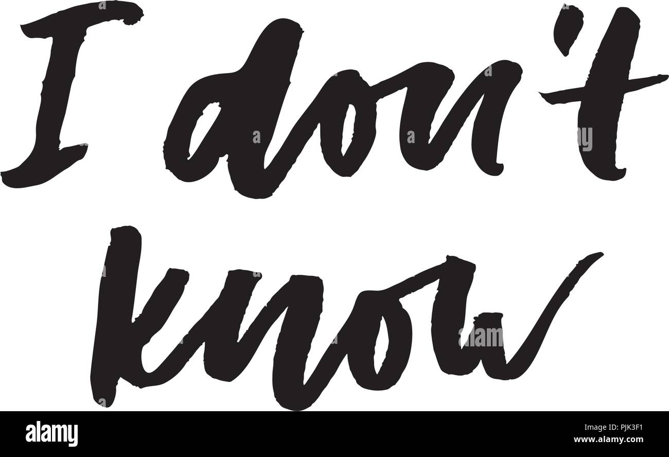slogan I don't know phrase graphic vector Print Fashion lettering Stock ...