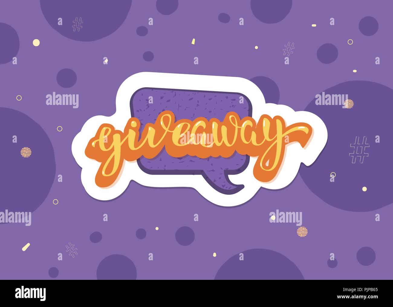 Giveaway card. Handwritten lettering with speech bubble. Sticker text ...