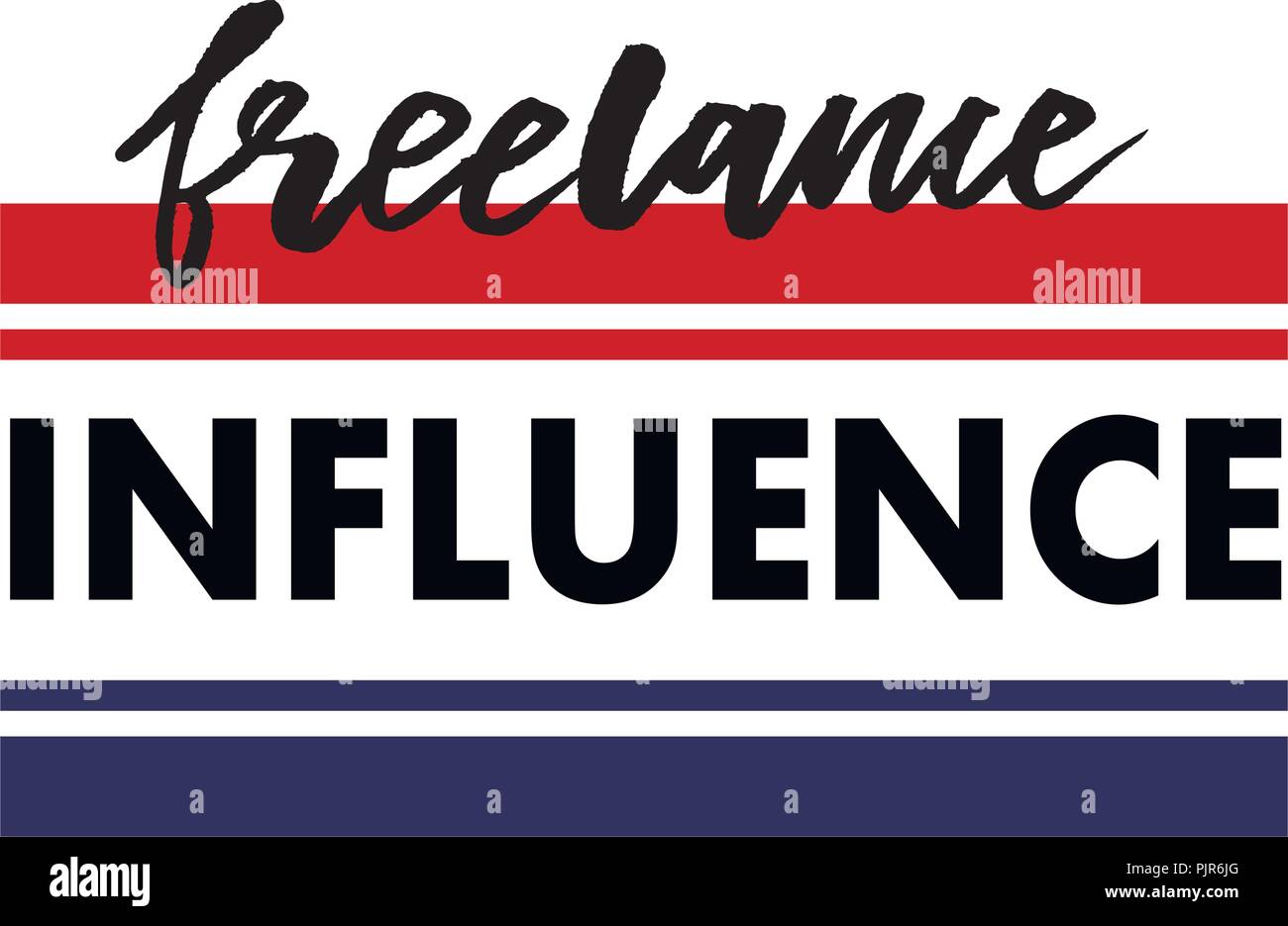 slogan freelance influence phrase graphic vector Print Fashion ...