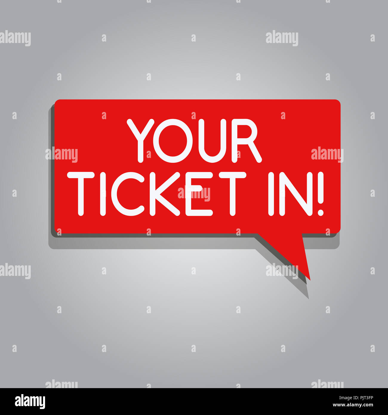 Writing note showing Your Ticket In. Business photo showcasing piece of ...