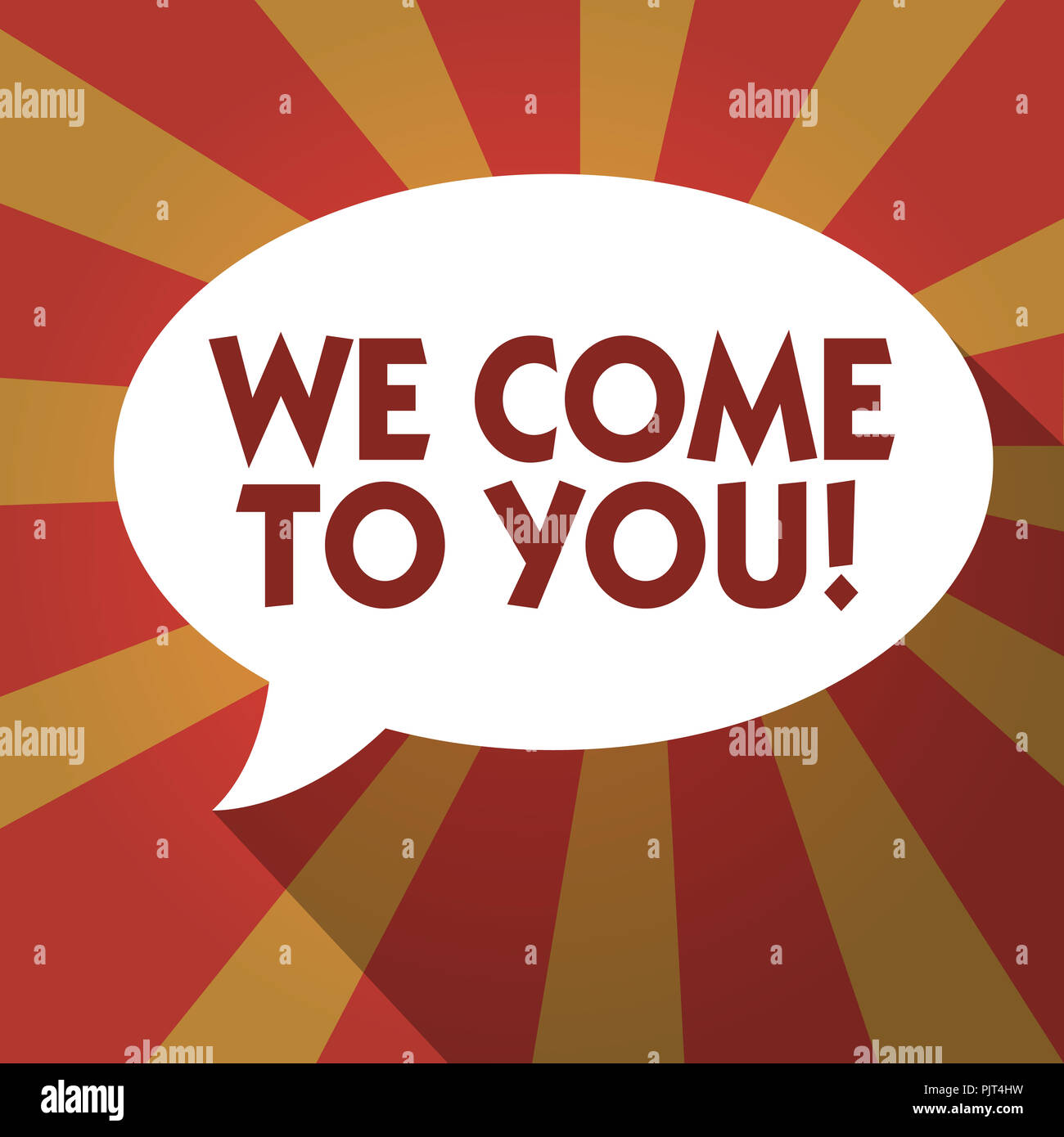 Conceptual hand writing showing We Come To You. Business photo text ...