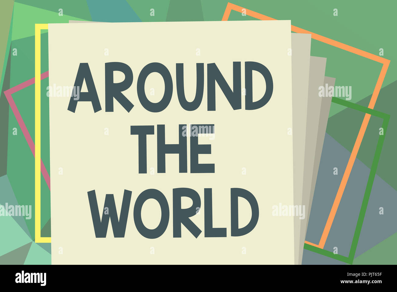 Writing note showing Around The World. Business photo showcasing saying ...