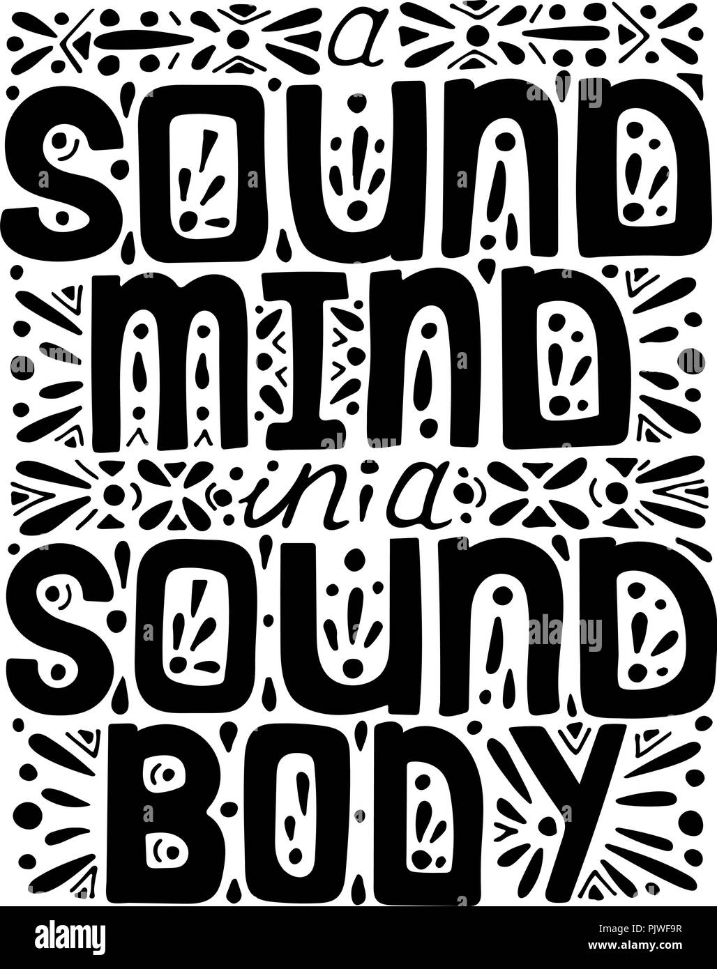 Hand-drawn monochrome poster with modern lettering - a sound mind in a sound body Stock Vector ...