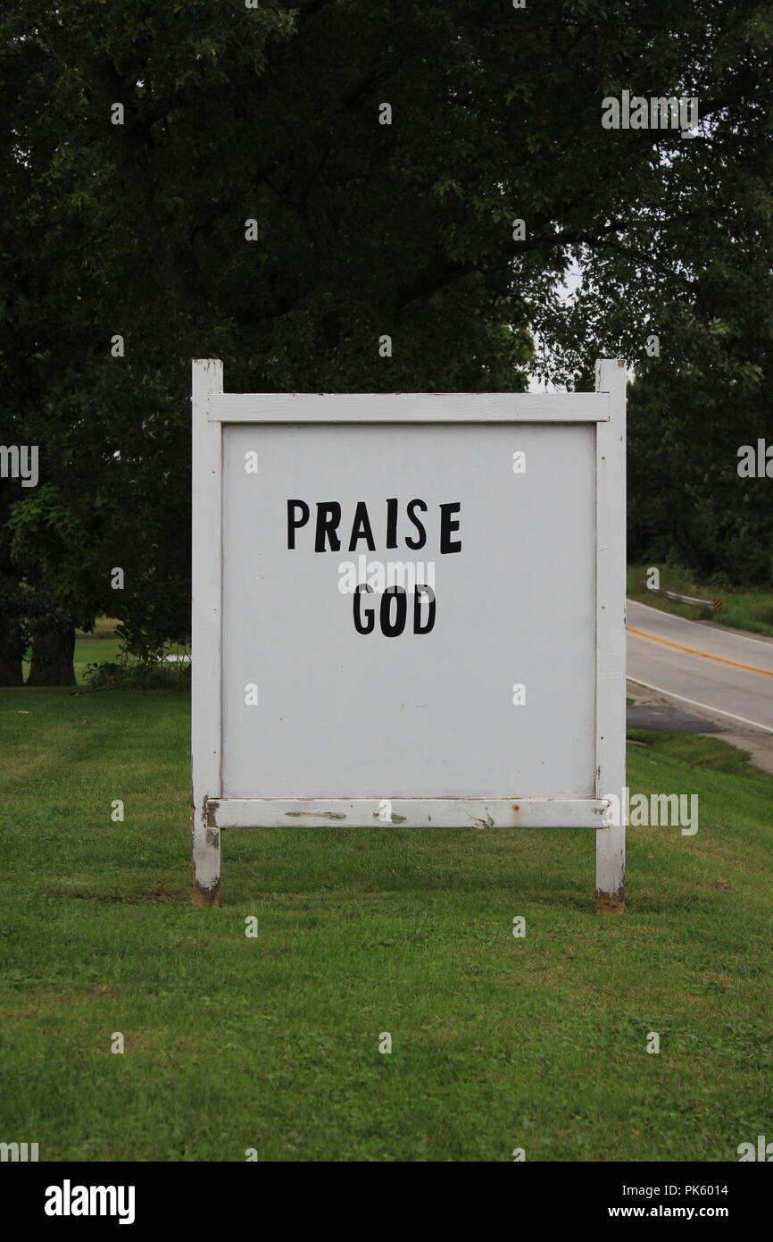 Handmade Church sign stating Praise God in rural Marengo, Illinois ...