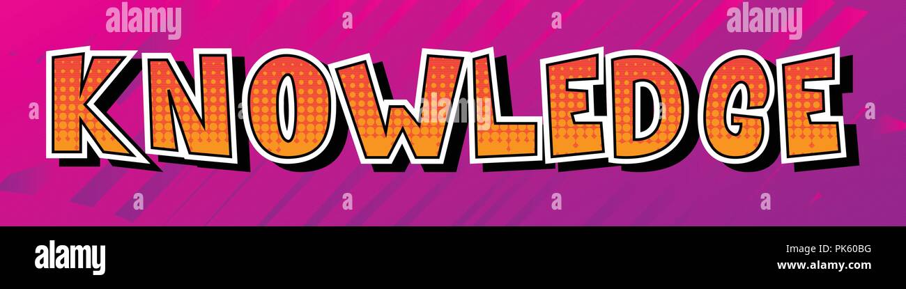 Knowledge - Vector illustrated comic book style phrase Stock Vector ...