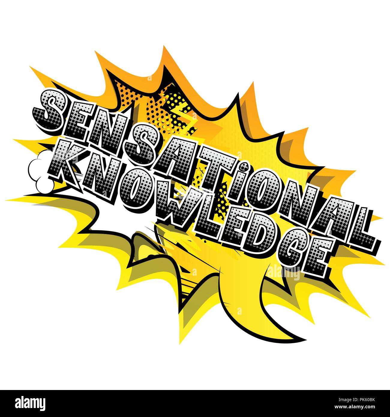 Sensational Knowledge - Vector illustrated comic book style phrase ...