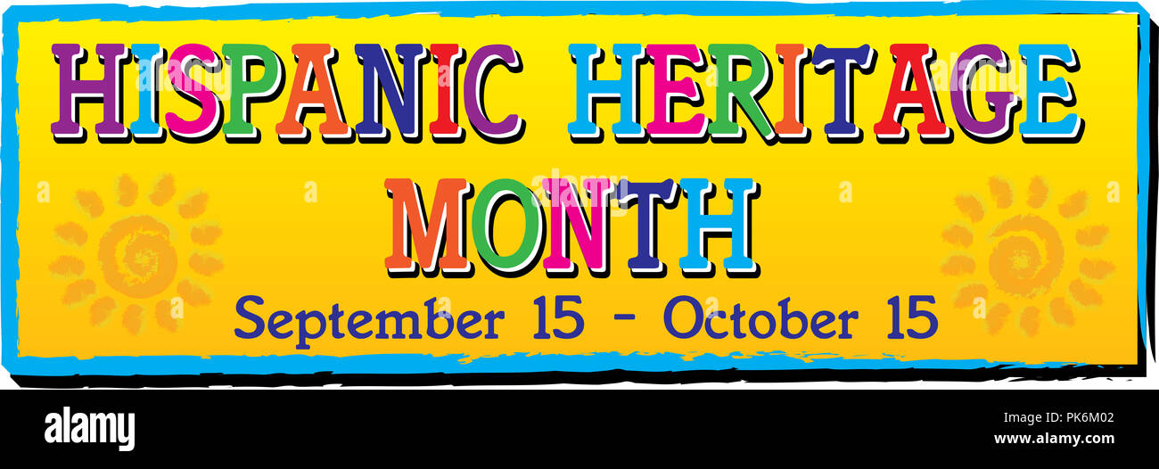 Hispanic Heritage Month September 15 - October 15 Stock Photo - Alamy