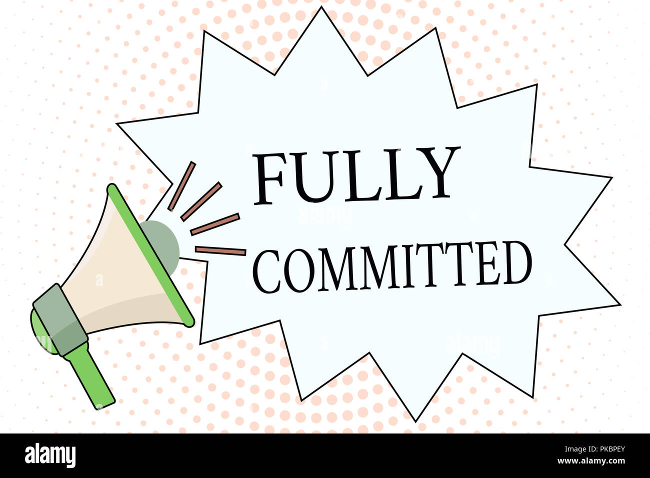 Word writing text Fully Committed. Business concept for Extremely ...