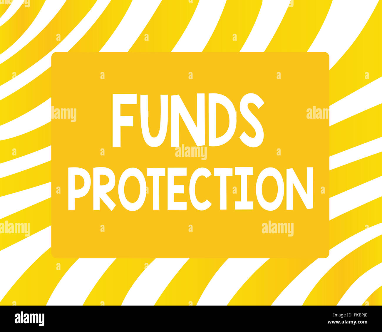 Word writing text Funds Protection. Business concept for promises ...