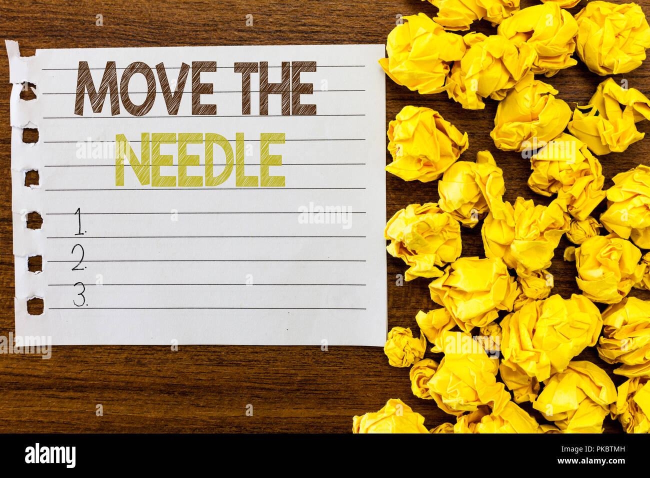 Handwriting text Move The Needle. Concept meaning Make a noticeable ...