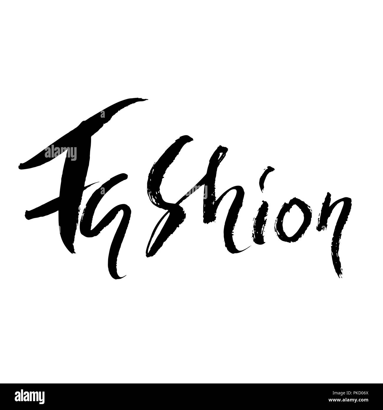 Vector illustration handwritten calligraphy poster. Fashion lettering ...