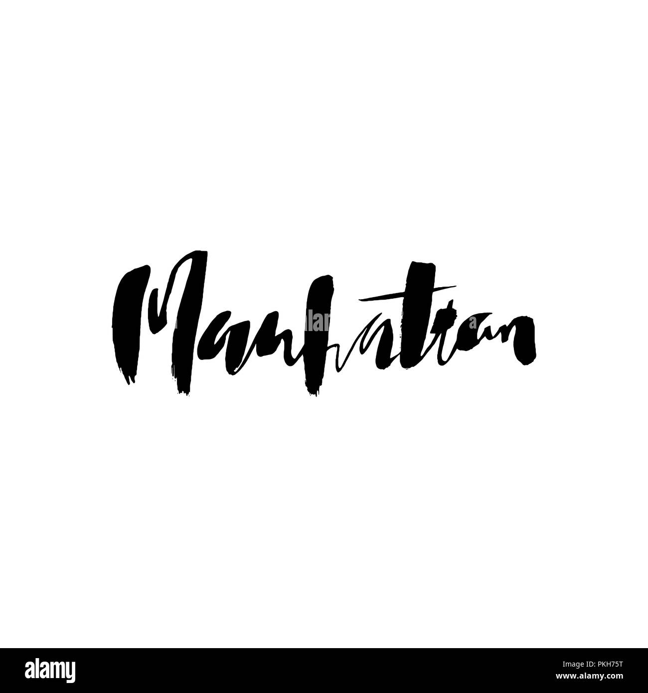 Manhattan lettering. Hand drawn modern dry brush calligraphy. Isolated ...