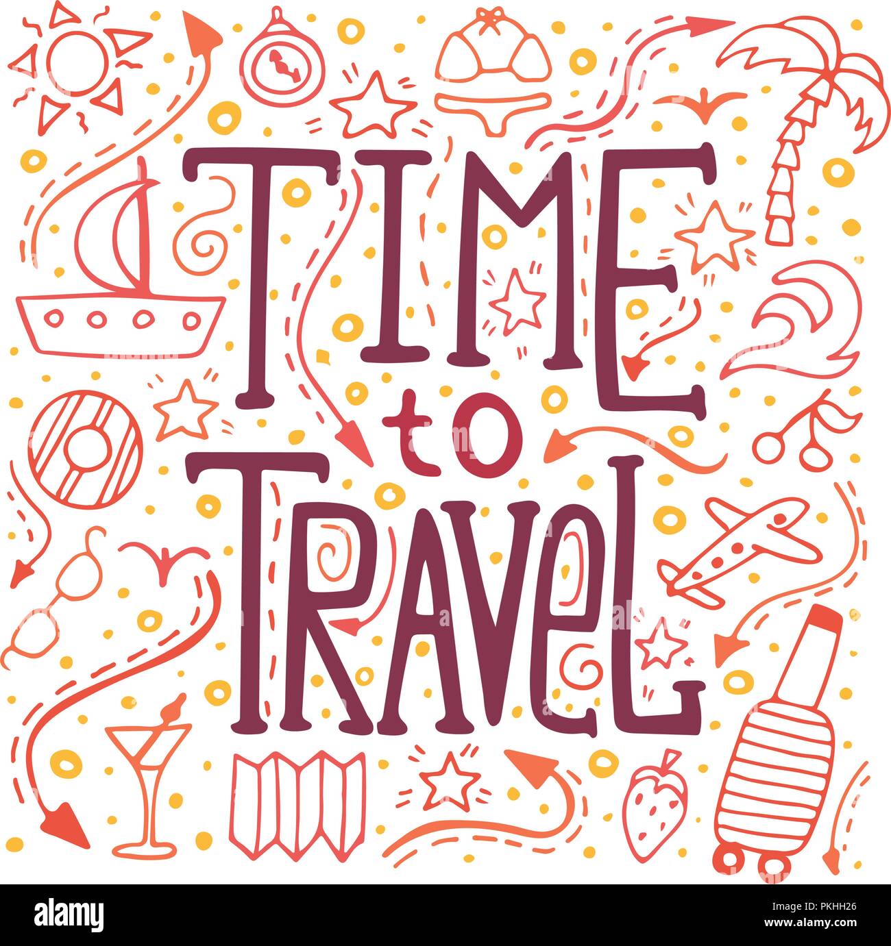 Hand-drawn typography poster - Time to travel. Vector lettering for ...