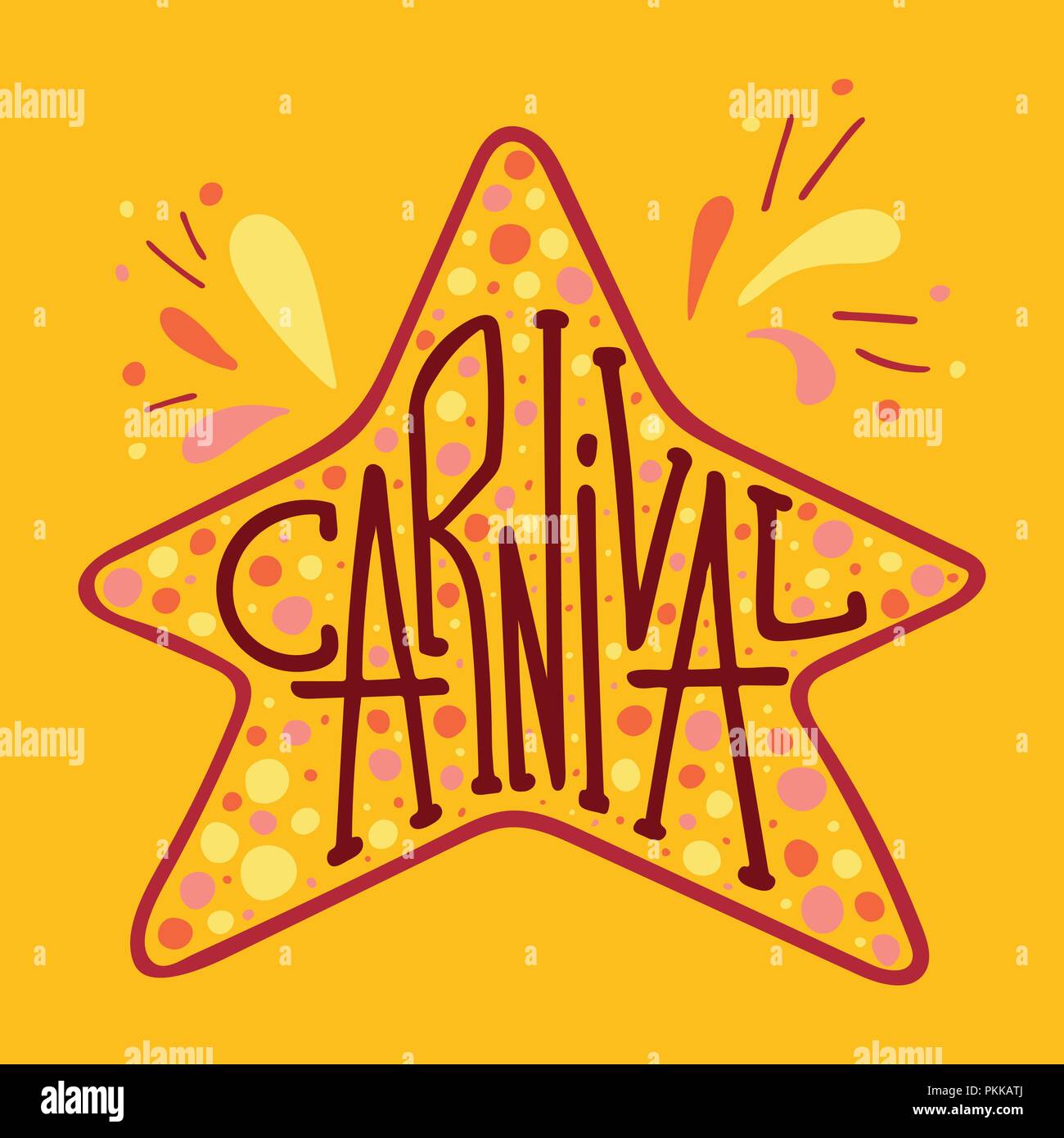 Unique lettering with doodles in honor of a carnival. Star frame Stock ...