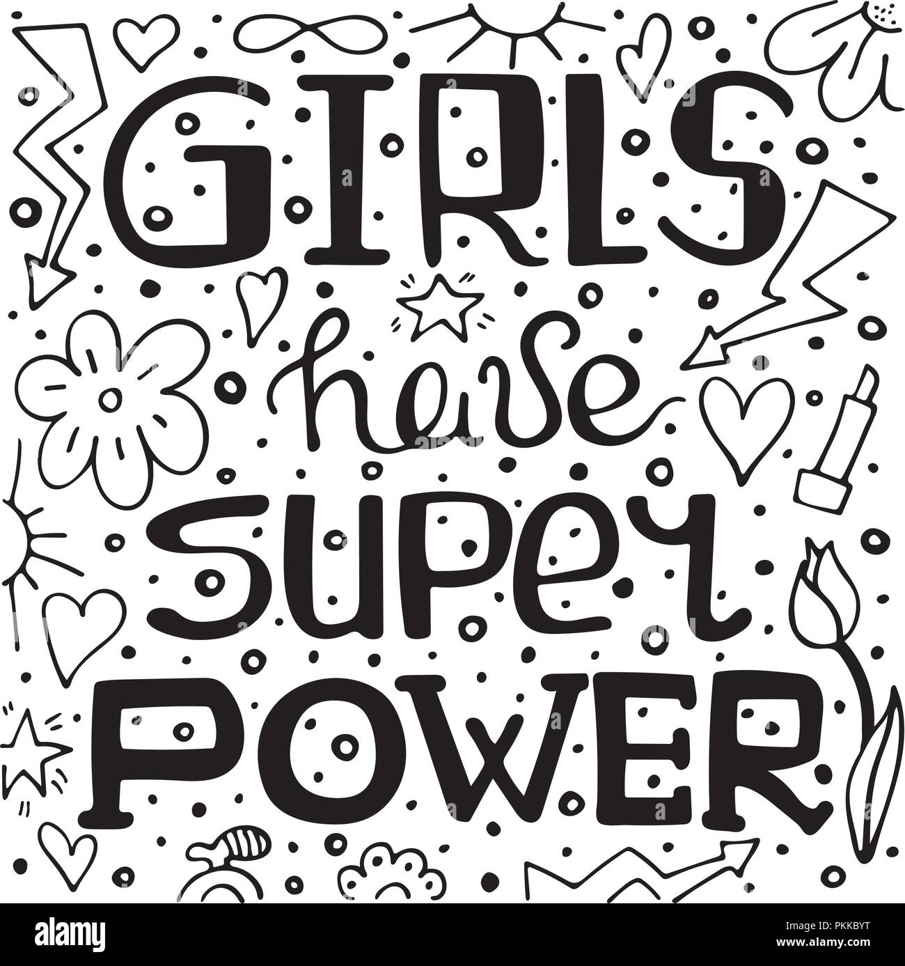 Black-and-white hand-drawn lettering quote with a phrase - Girls have ...