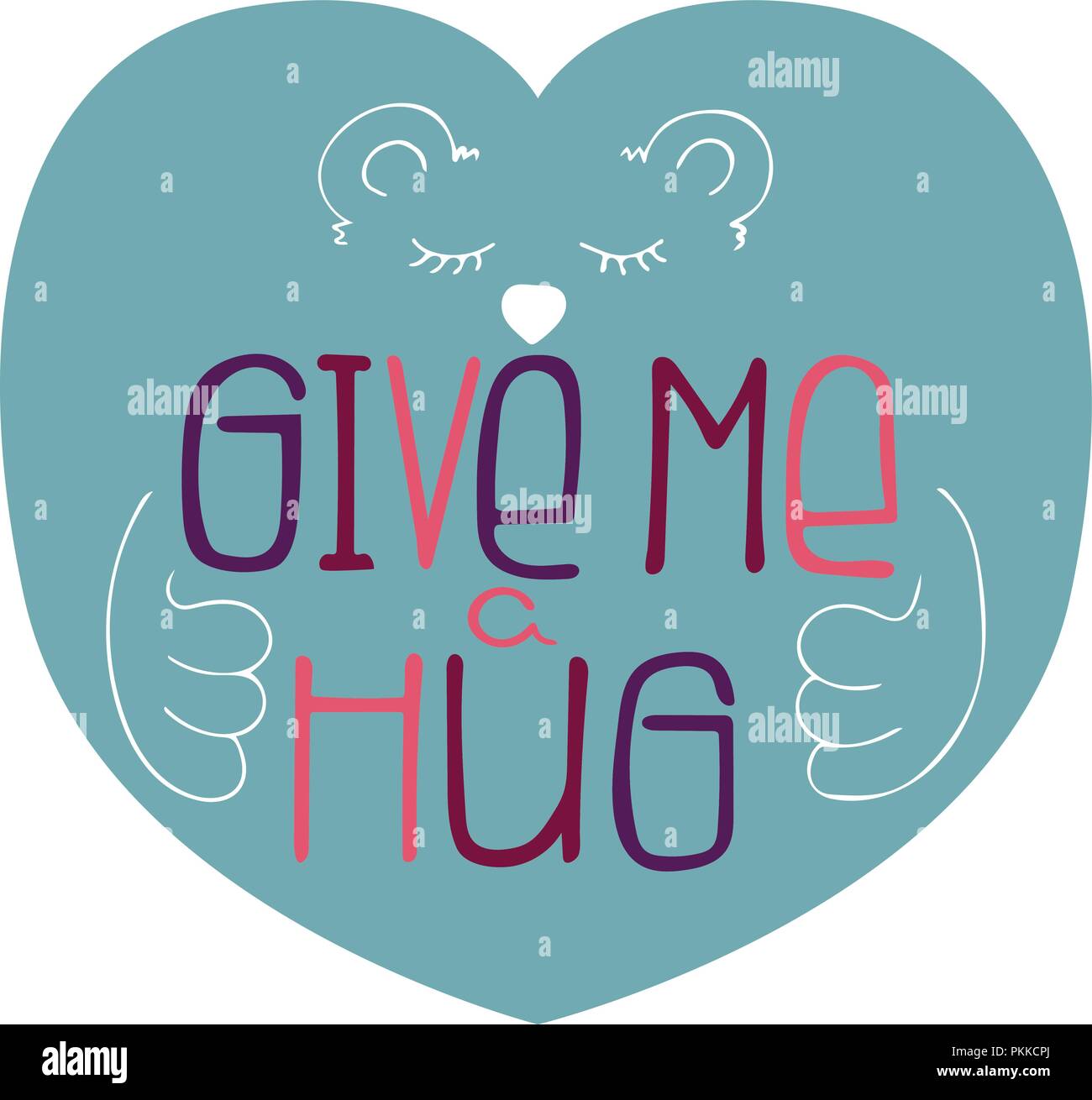 Hand-drawn typography poster with bear - Give me a hug. Vector ...