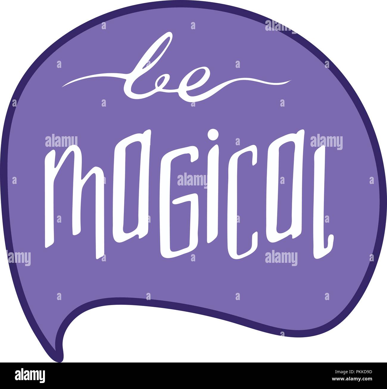 Unique hand-drawn lettering in the frame - be magical Stock Vector ...