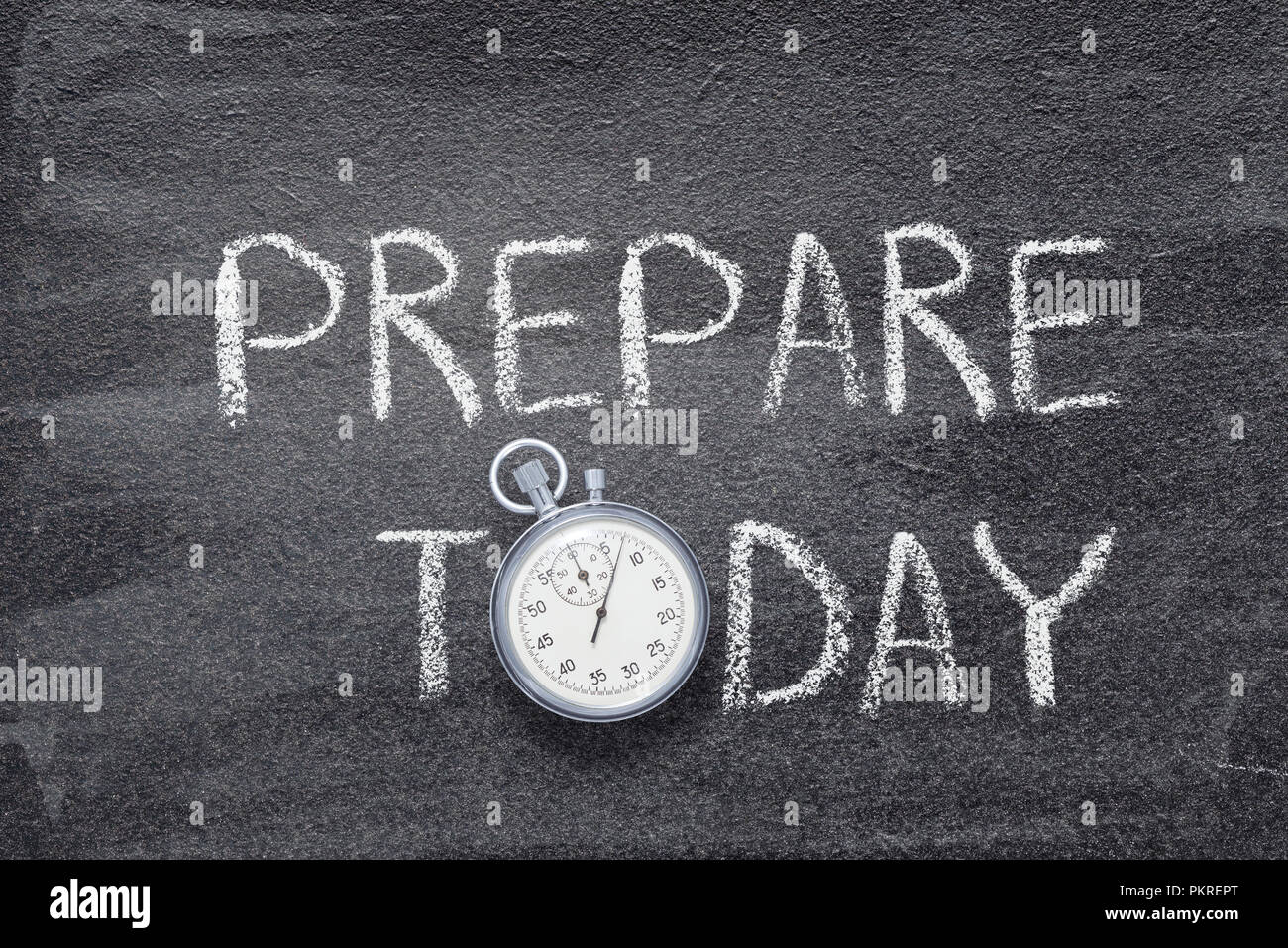 prepare today phrase written on chalkboard with vintage stopwatch used ...