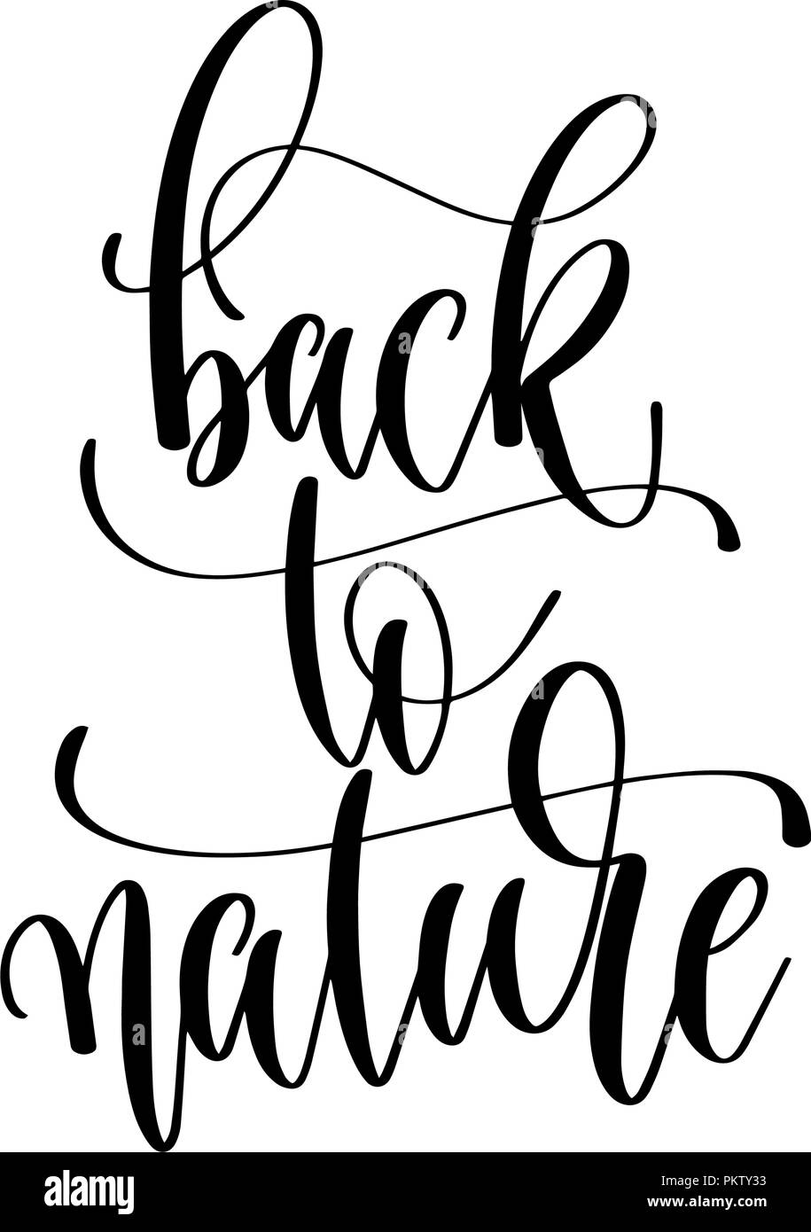 back to nature - hand lettering inscription text, motivation and Stock ...