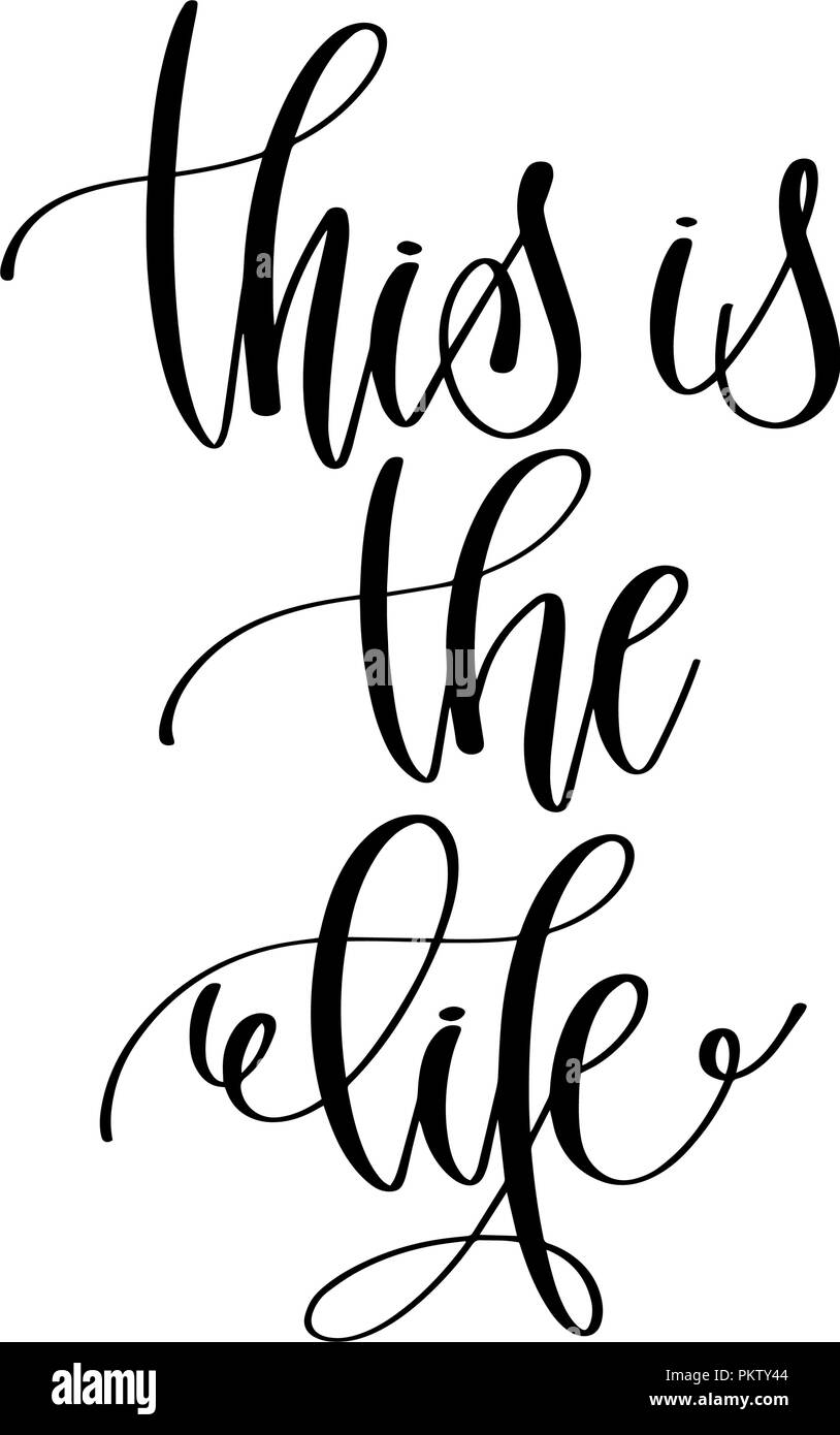 this is the life - hand lettering inscription text Stock Vector Image ...