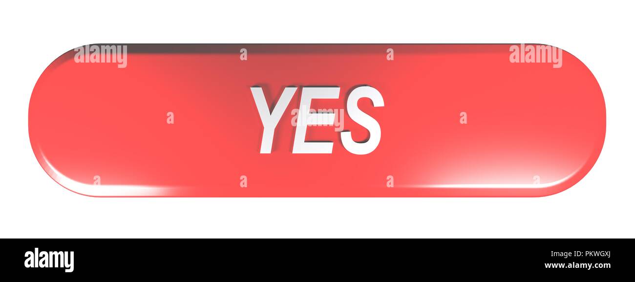 Red rounded rectangle push button YES - 3D rendering Stock Photo - Alamy
