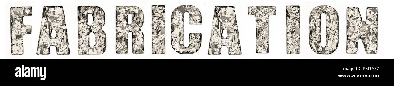 the word FABRICATION made up of lots of cut up newspaper isolated Stock ...
