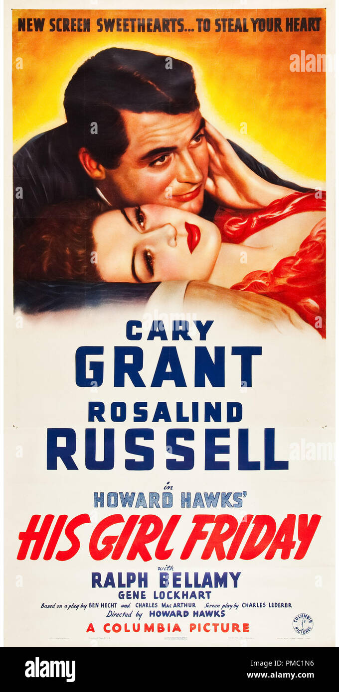Cary Grant, Rosalind Russell, His Girl Friday (Columbia, 1940). Poster ...