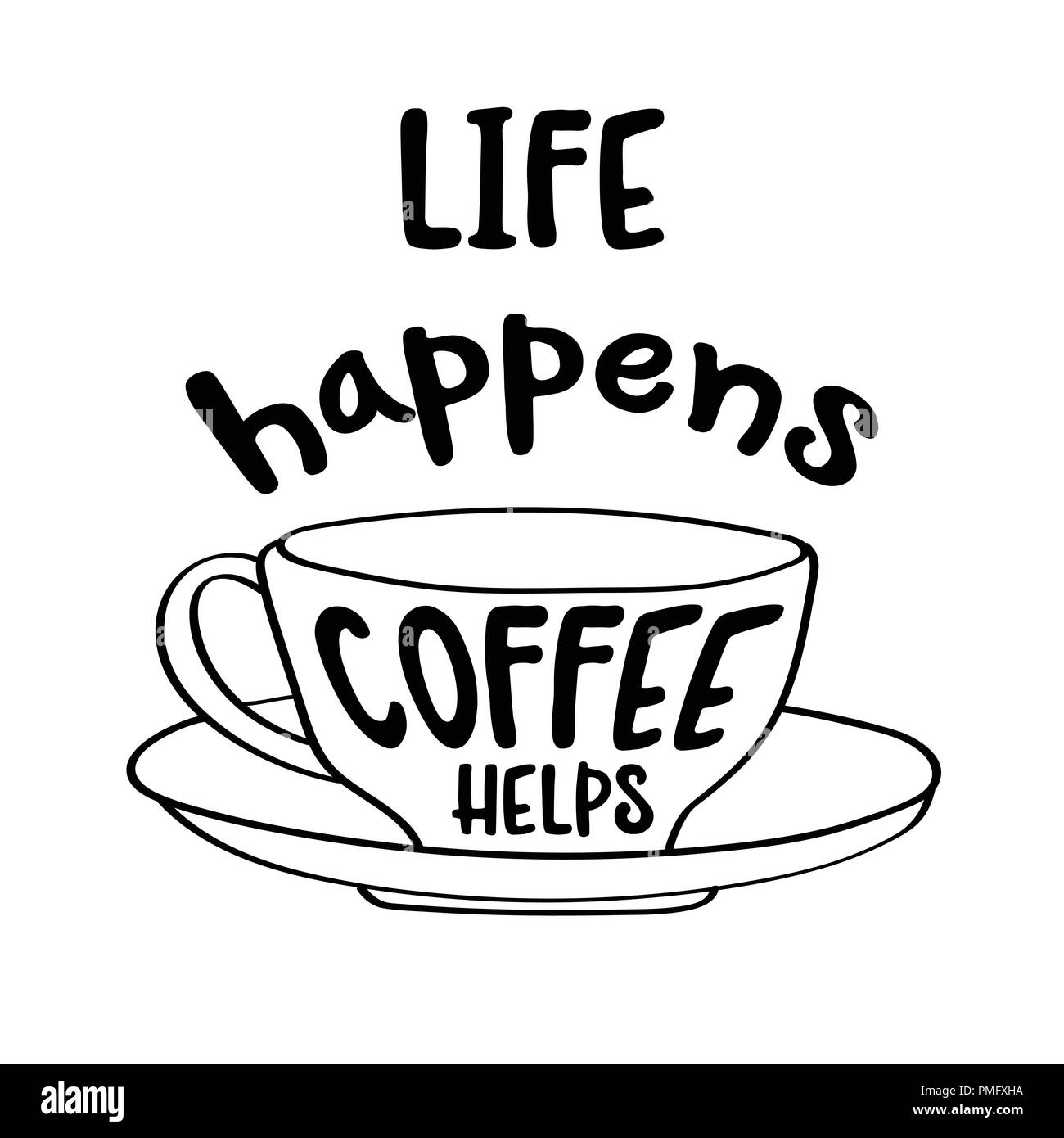 Coffee Slogan Stock Photos & Coffee Slogan Stock Images - Alamy