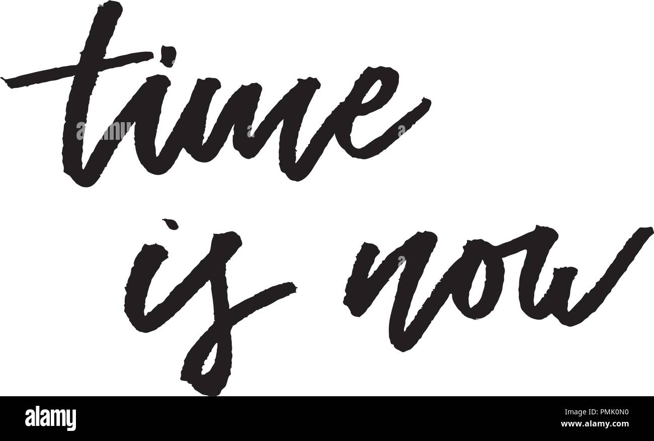 slogan time is now phrase graphic vector Print Fashion lettering ...
