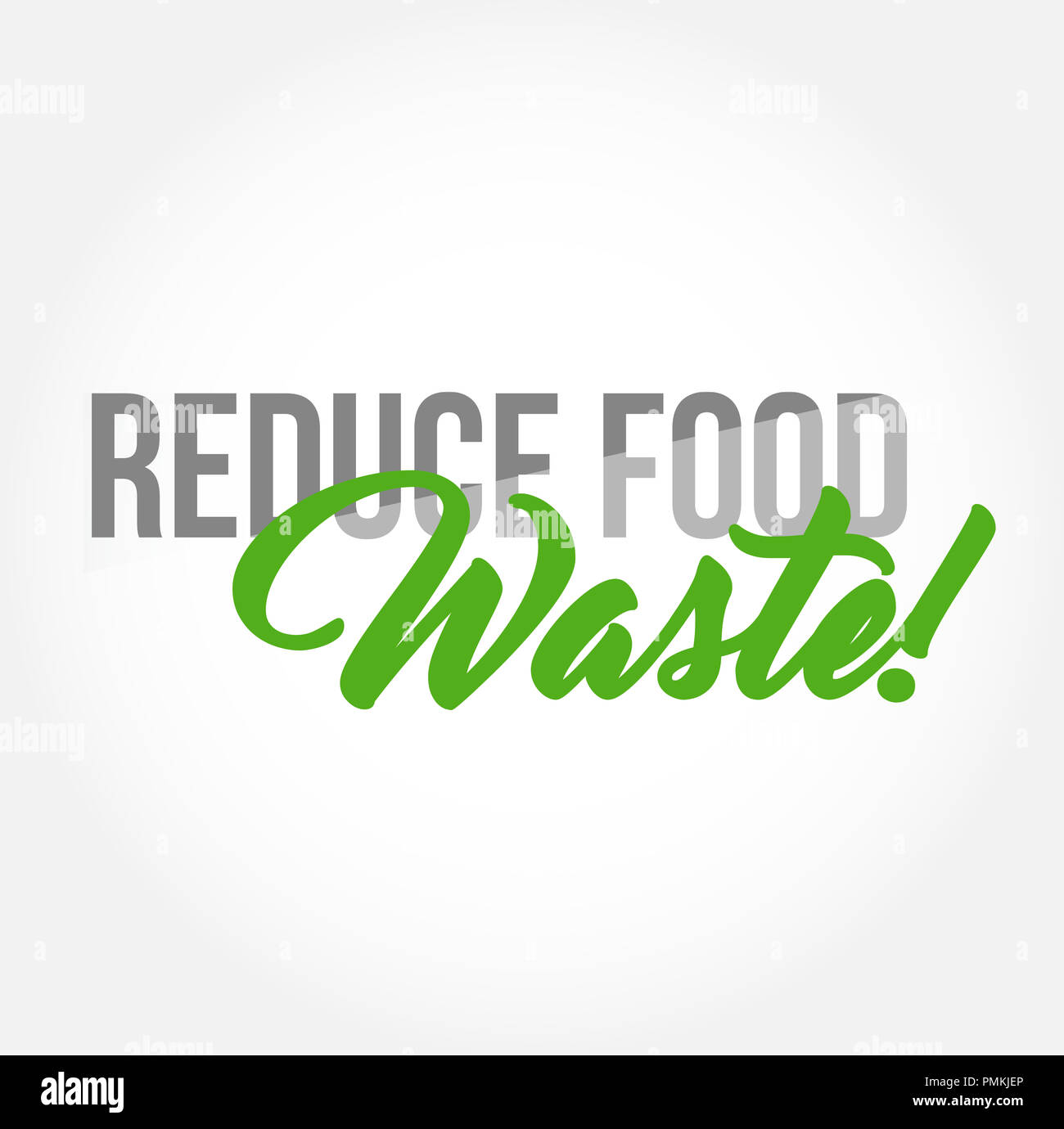Reduce Food Waste stylish typography copy message isolated over a white ...