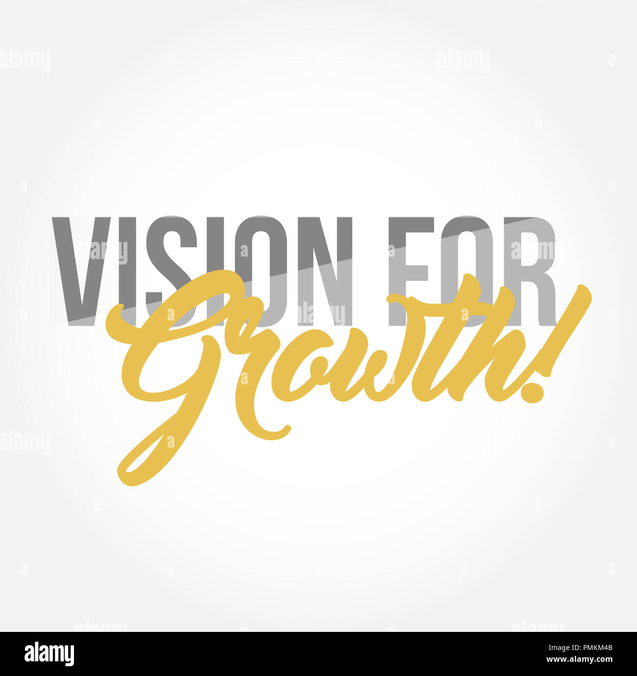 Vision for growth stylish typography copy message isolated over a white ...